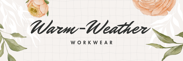 Warm-Weather Workwear | Hue & Stripe